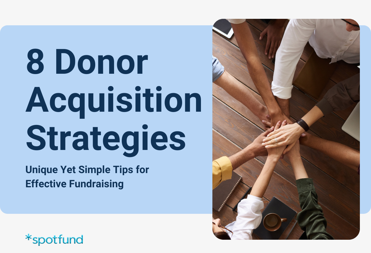 8 Unique Yet Simple Donor Acquisition Strategies