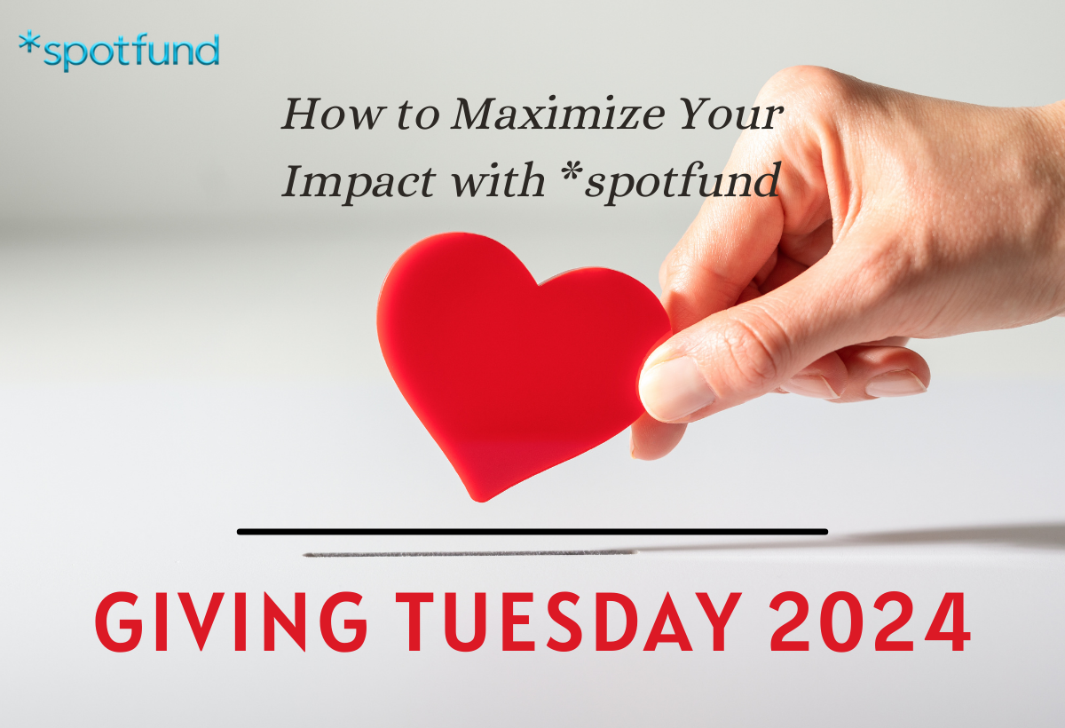 5 Campaigns to Boost Your Giving Tuesday 2024 with *spotfund