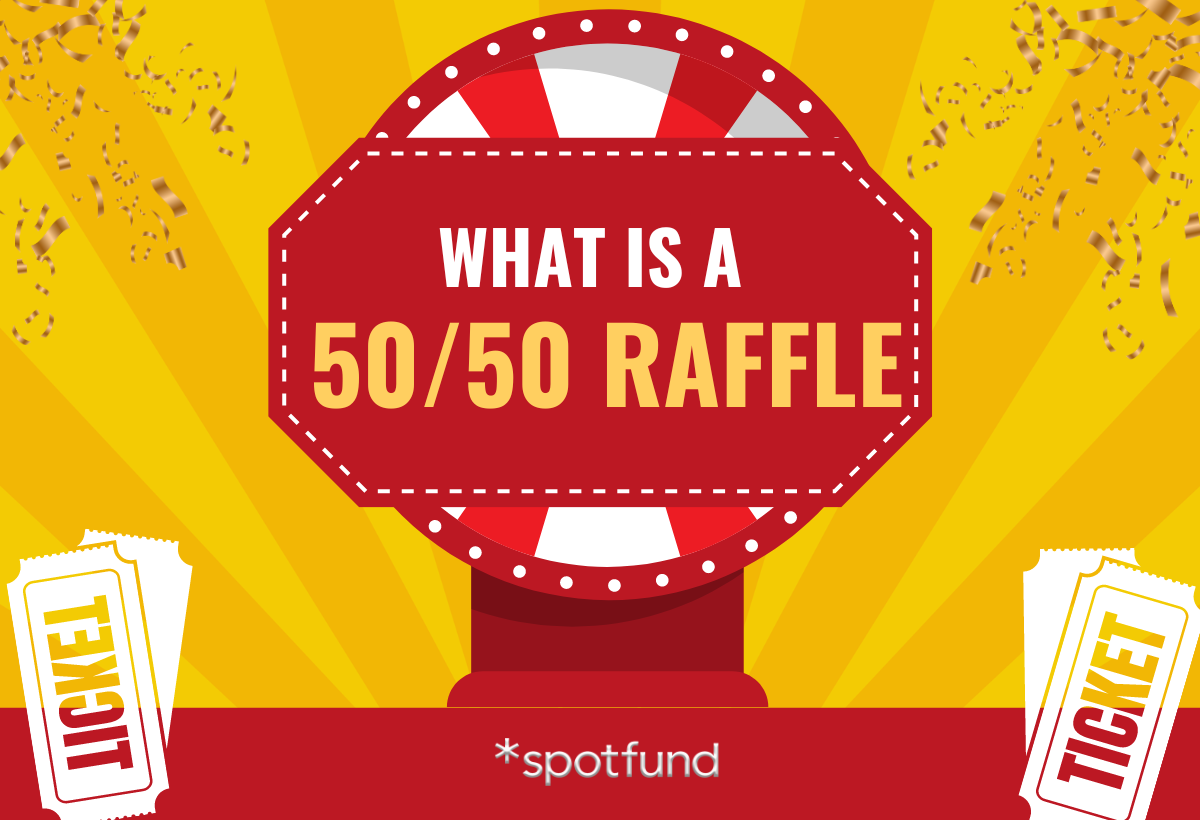 What is a 50/50 Raffle Fundraiser and How to Plan it | *spotfund