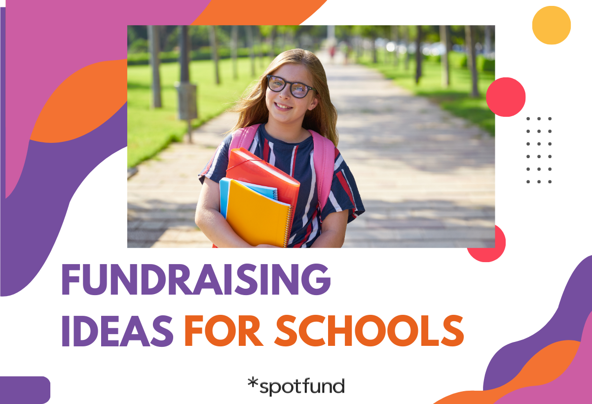 11 Fundraising Ideas For Schools | *spotfund Blog