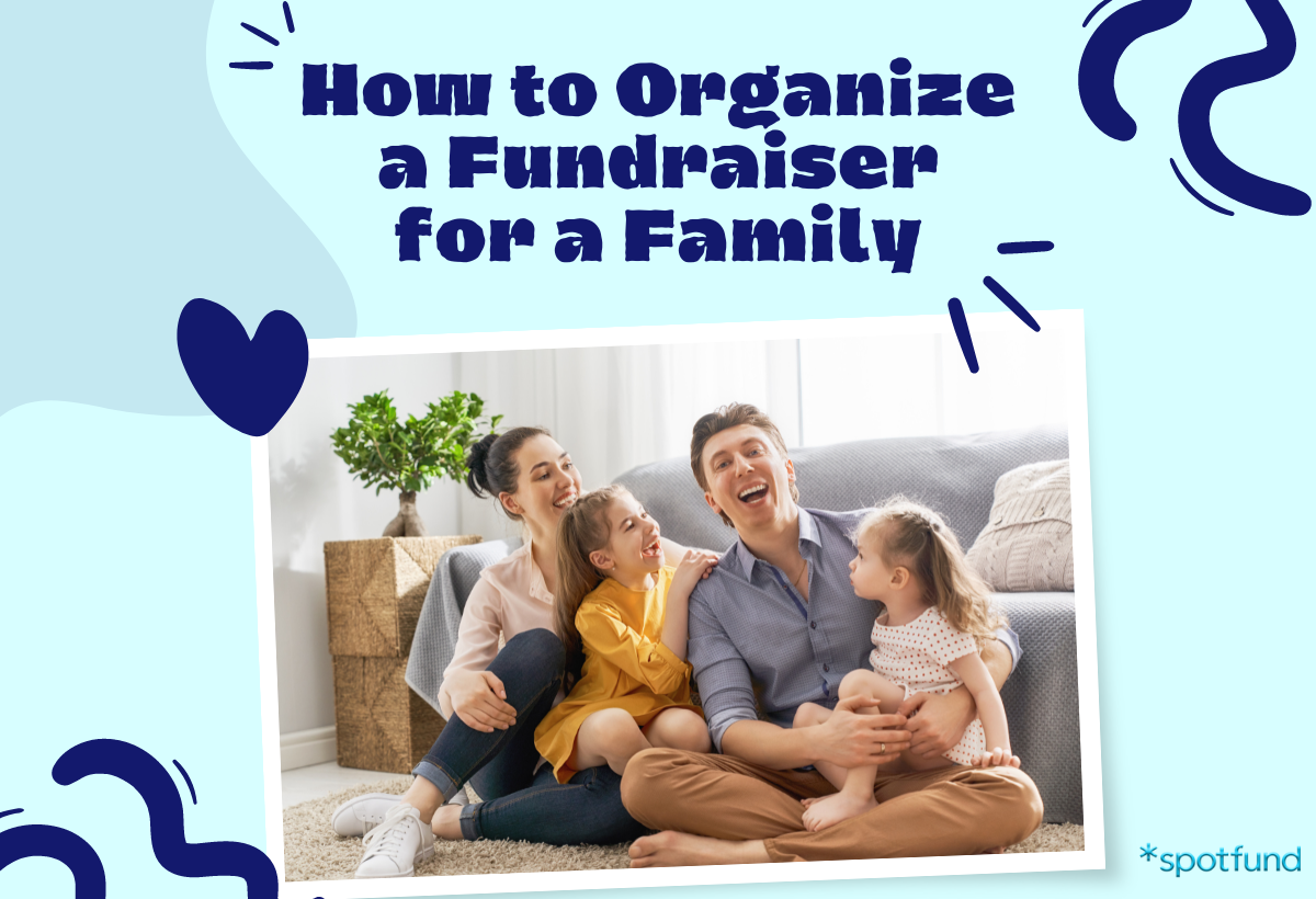 How to Organize a Fundraiser for a Family in Need | *spotfund