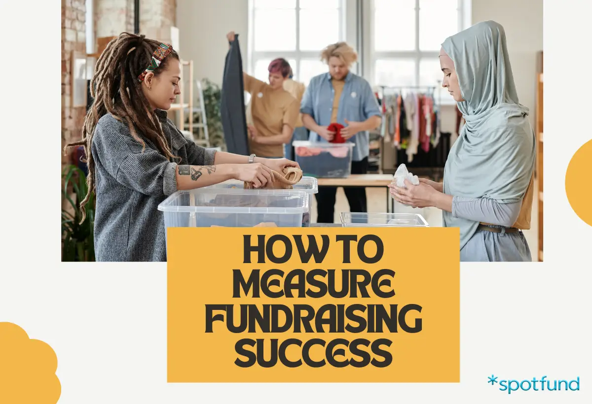 How to Measure Fundraising Success | *spotfund Blog