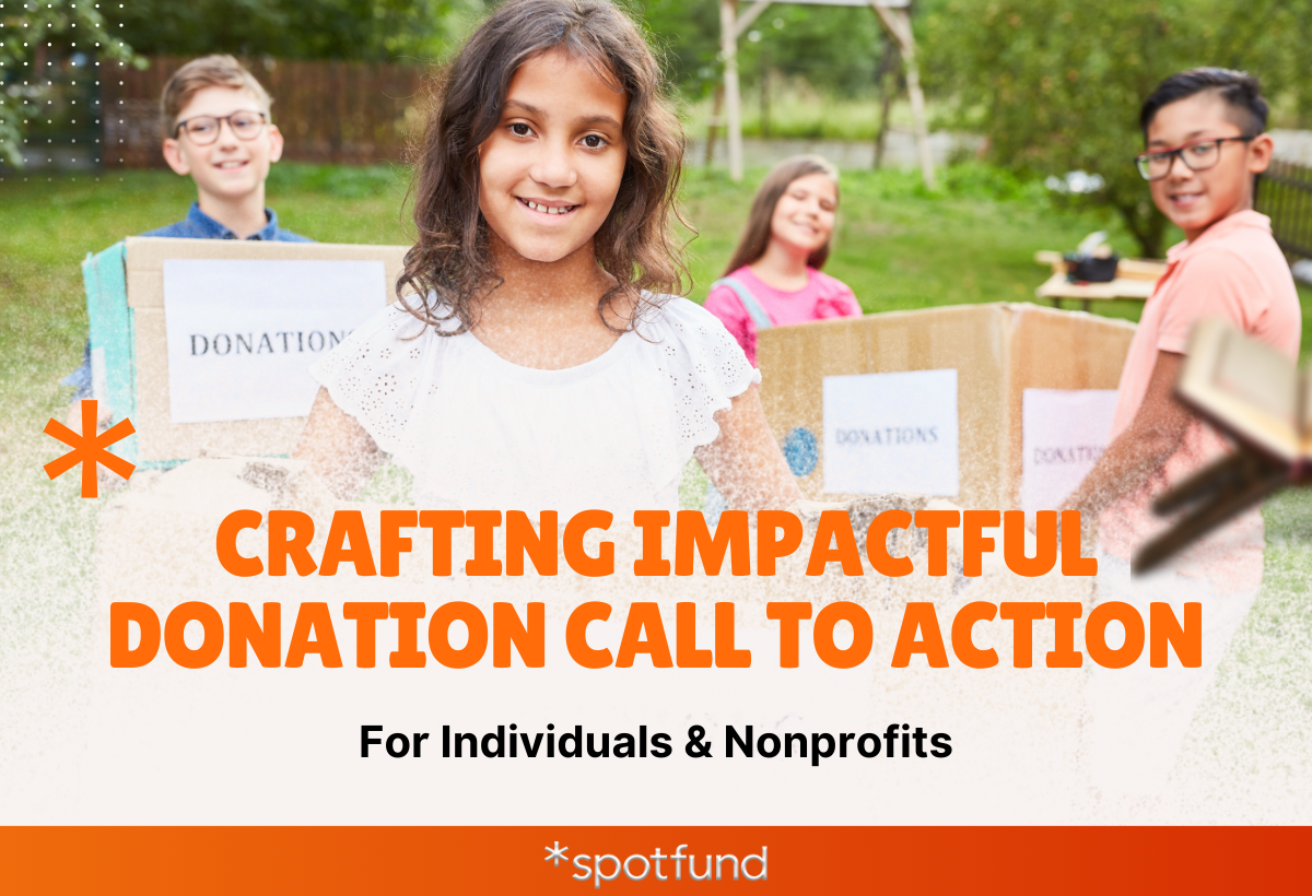 How to Craft an Impactful Donation Call-To-Action | *spotfund
