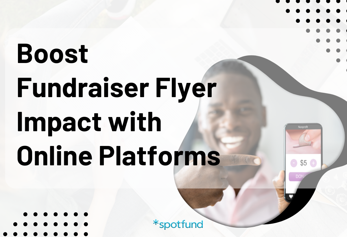Boost Fundraiser Flyers with Online Fundraising Platform