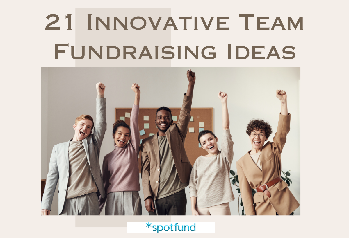 Boost Your Funds with 21 Innovative Team Fundraising Ideas