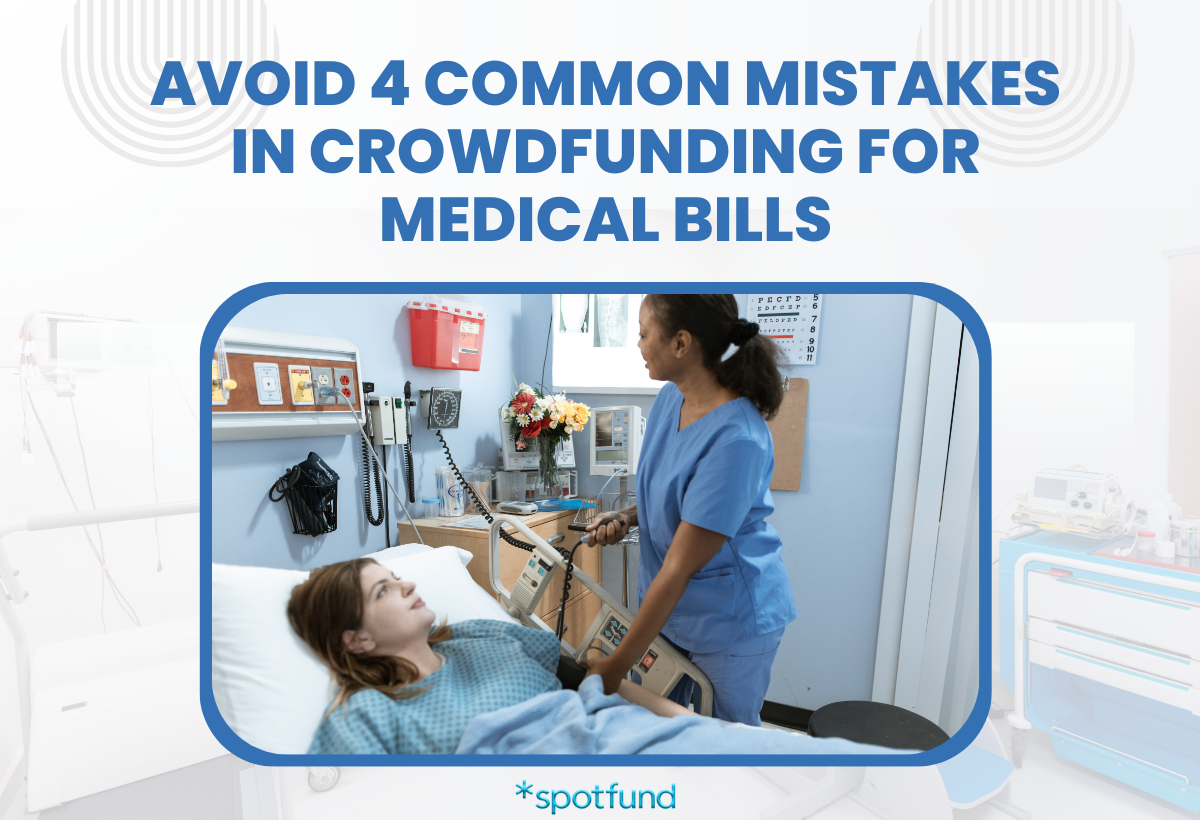 Avoid 4 Common Mistakes in Crowdfunding for Medical Bills