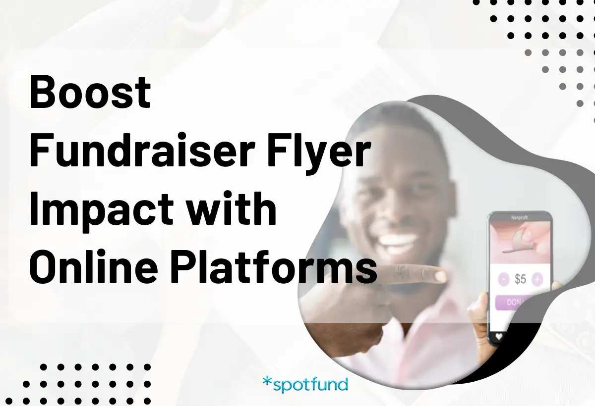 Boost Fundraiser Flyers with Online Fundraising Platform