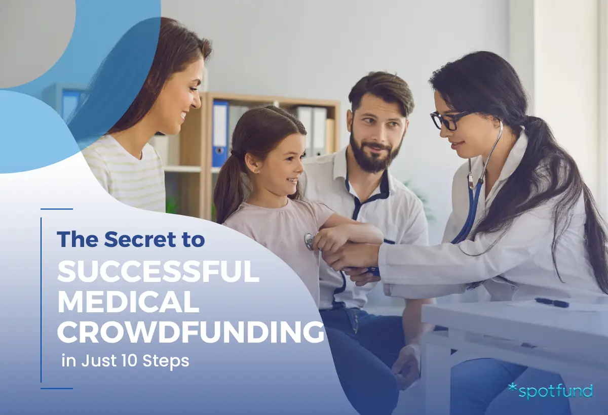 Discover 10 Steps to Win at Medical Crowdfunding | *spotfund